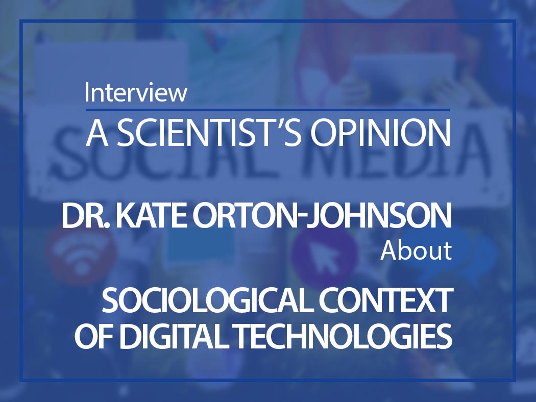 A scientist’s opinion : Interview with Kate Orton-Johnson about the sociological context of ...
